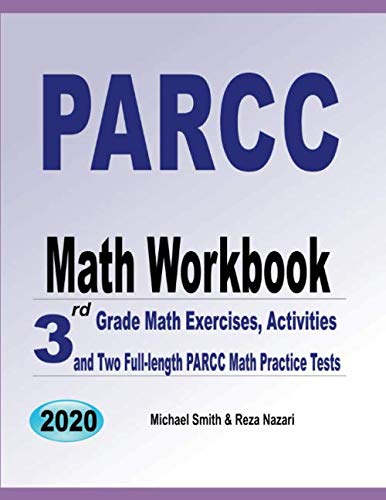 PARCC Math Workbook: 3rd Grade Math Exercises, Activities, and Two Full ...