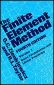The Finite Element Method: Basic Formulation and Linear Problems by O ...