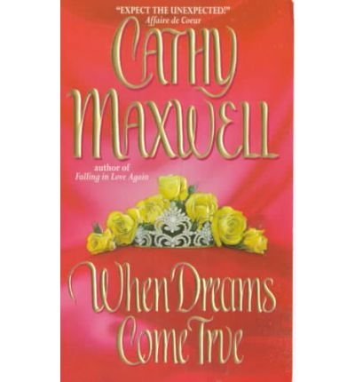 [When Dreams Come True] [by: Cathy Maxwell]: Amazon.com: Books