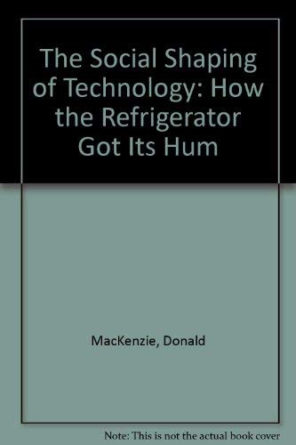 Amazon | The Social Shaping of Technology: How the Refrigerator Got Its ...