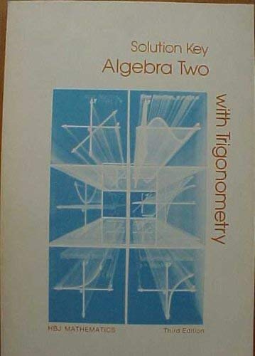Solution Key Algebra Two With Trigonometry Third Edition (HBJ ...