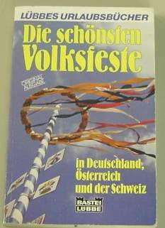 Amazon.co.jp: Die schoensten Volksfeste in Deutschland, Oesterreich und ...