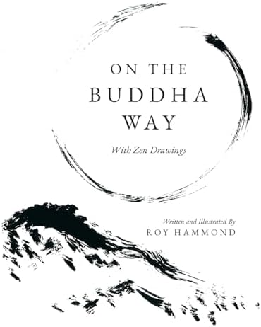 On The Buddha Way With Zen Drawings : Hammond, Roy, Hammond, Roy ...