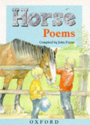 Horse Poems: Foster, John: 9780199164219: Amazon.com: Books