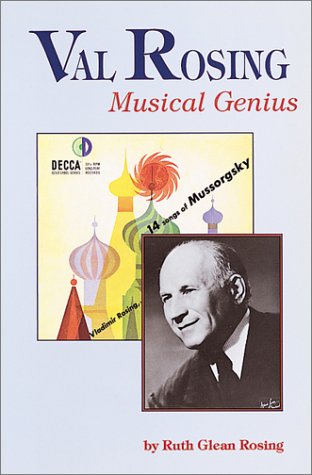 Val Rosing Musical Genius: Rosing, Ruth Glean: 9780897451673: Amazon ...