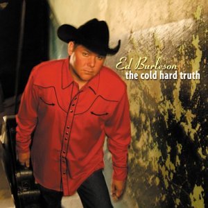 Ed Burleson - Cold Hard Truth - Amazon.com Music