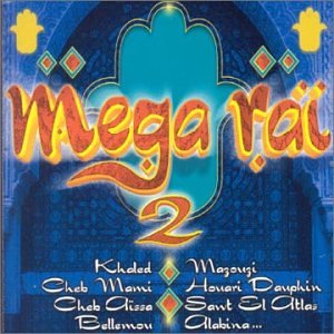Mega Rai - Vol. 2-Mega Rai - Amazon.com Music