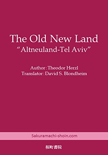 The Old New Land: Altneuland-Tel Aviv - Kindle edition by Herzl ...