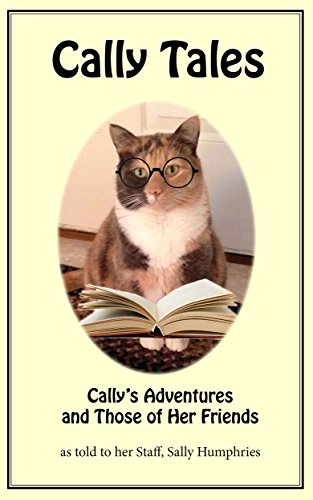 Amazon.co.jp: Cally Tales: Cally's Adventures and Those of Her Friends ...