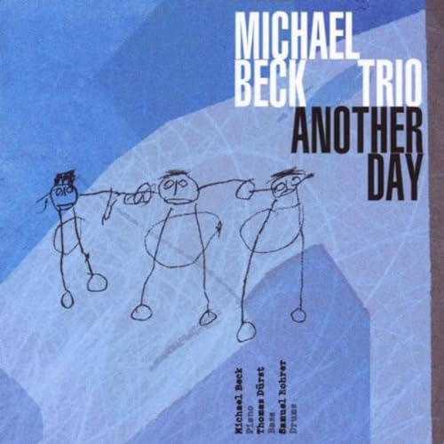 Amazon.com: Another Day : Michael Beck Trio: Digital Music