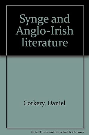 Synge and Anglo-Irish literature: Corkery, Daniel: Amazon.com: Books