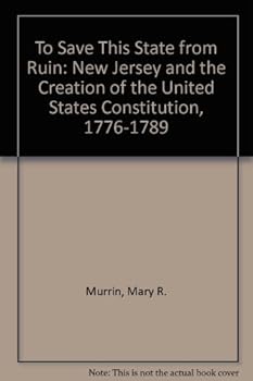 To Save This State from Ruin: New Jersey... book by Mary R. Murrin