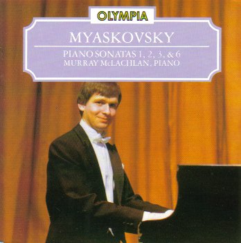 N. Myaskovsky, Murray McLachlan - Myaskovsky: Piano Sonatas 1, 2, 3 & 6 ...