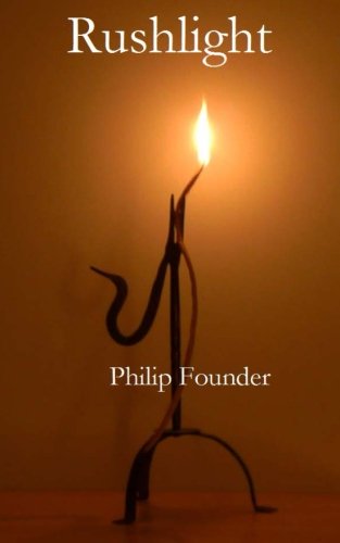 Rushlight: Founder, Philip: 9781481205030: Amazon.com: Books