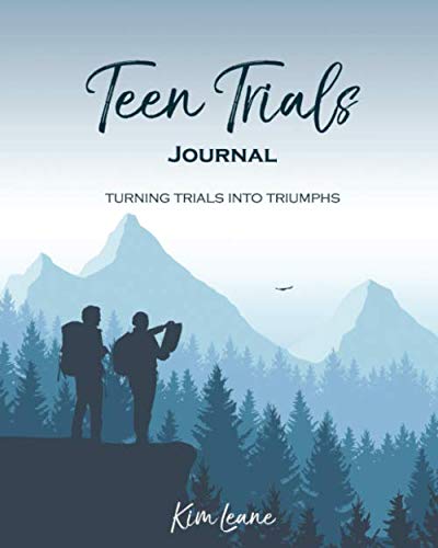 Amazon.com: Teen Trials Journal: Turning Trials into Triumphs (Hikers ...