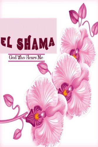 El Shama God Who Hears Me: Names Of God Bible Verse Quote Cover ...