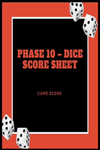 phase 10 dice score sheet: how many dice in the phase 10 dice game ...