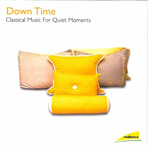 Play Down Time: Classical Music for Quiet Moments by VARIOUS ARTISTS on ...
