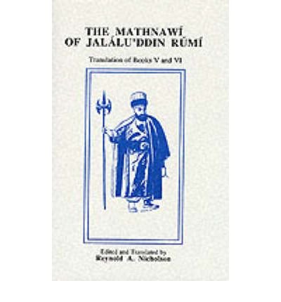 [(The Mathnawi of Jalalu'ddin Rumi: English Translation v.6)] [Author ...