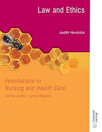 Foundations in Nursing and Health Care: Law and Ethics: 9781408081679 ...