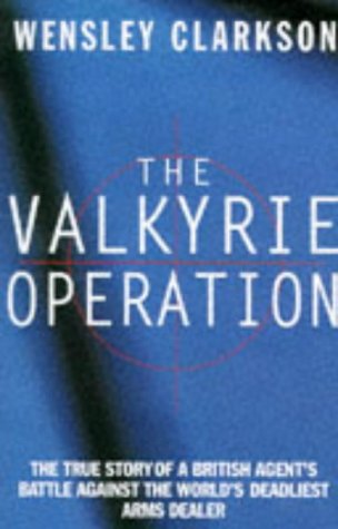 Valkyrie Operation: Amazon.co.uk: Clarkson, Wensley: 9781857821970: Books