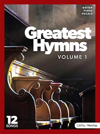 Greatest Hymns Vol. 1 - Songbook: Lifeway Worship: 0634337839257 ...