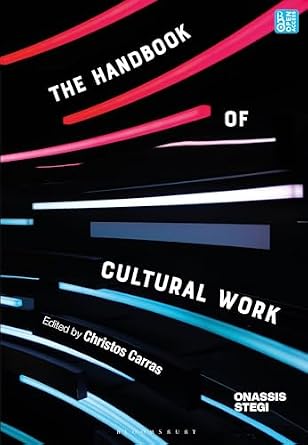 Amazon.com: The Handbook of Cultural Work: 9781350359468: Carras ...