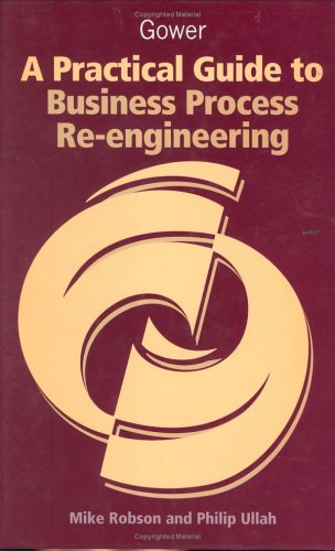 Amazon.com: A Practical Guide to Business Process Re-Engineering ...