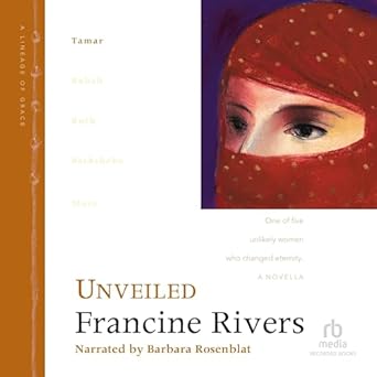 Unveiled: Tamar (The Lineage of Grace Series, Book 1): Amazon.co.uk ...