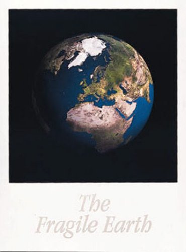 The Fragile Earth - Awareness of Critical Environmental Issues: Richard ...