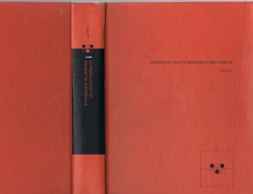 Introduction to Magnetic Materials by L. C. Cullity (1972-06-03): B.D ...