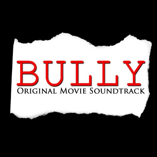 Play Bully (Original Movie Soundtrack) by VARIOUS ARTISTS on Amazon Music