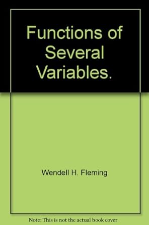 Functions of Several Variables.: Wendell Fleming: Amazon.com: Books
