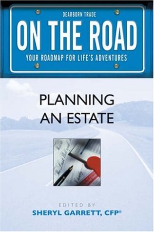 On the Road: Planning an Estate (On the Road Series): Garrett, Sheryl ...