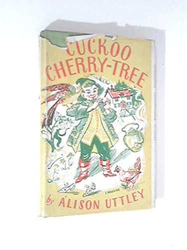 Cuckoo Cherry-Tree: Alison Uttley, Unknown Author: Amazon.com: Books