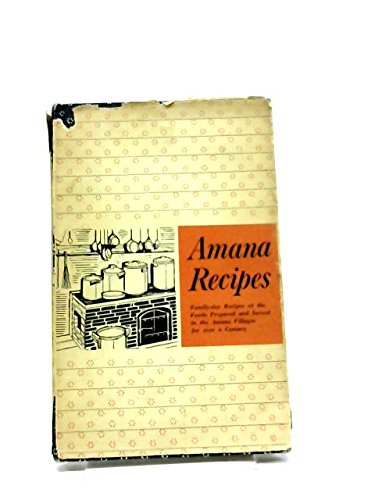 A COLLECTION OF TRADITIONAL AMANA RECIPES: No author listed: Amazon.com ...