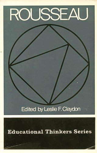 Rousseau on Education (Educational Thinkers Series, Rousseau on ...