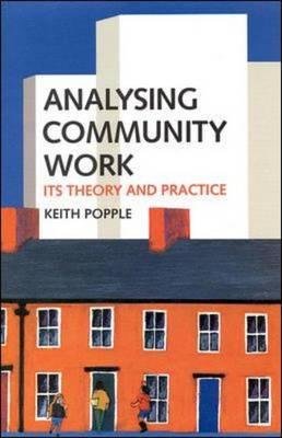 Analysing Community Work: Its Theory and Practice : Popple, Keith ...