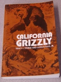 California Grizzly : Storer, Tracy Irwin, Tevis, Lloyd P.: Amazon.in: Books