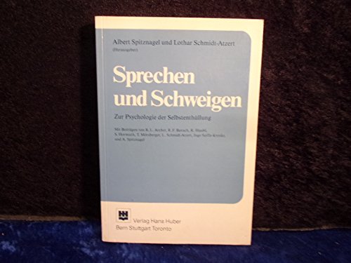 Sprechen und Schweigen: Zur Psychologie der Selbstenthüllung ...