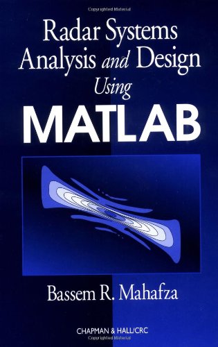 Radar Systems Analysis and Design Using MATLAB: Mahafza, Bassem R.: 9781584881827: Amazon.com: Books