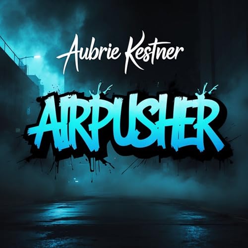 Play Airpusher by Aubrie Kestner on Amazon Music Unlimited