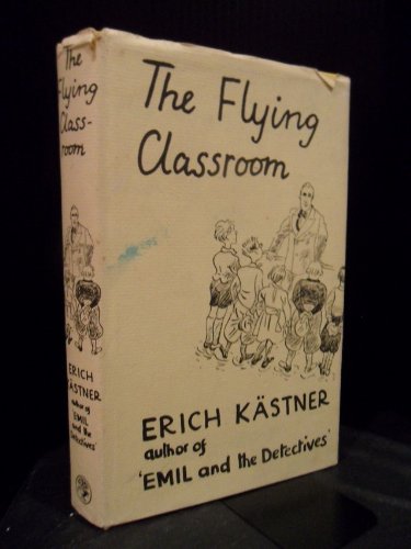 The flying classroom: Erich Kästner: Amazon.com: Books