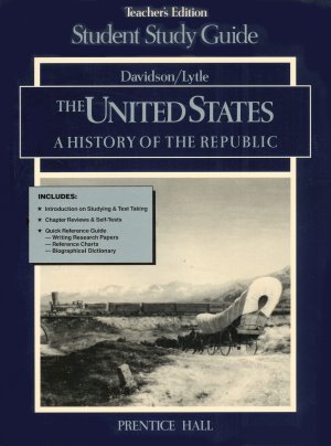 The United States, A History of the Republic: Student Study Guide ...