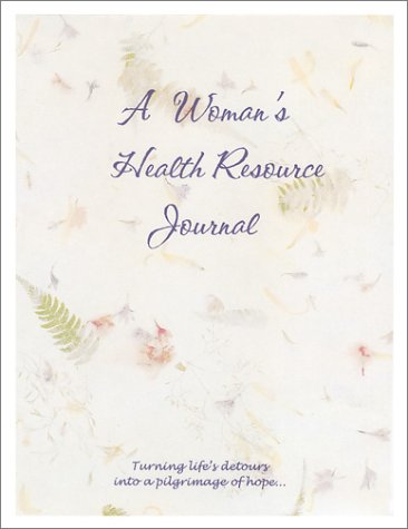 A Woman's Health Resource Journal: Copen, Lisa: 9780971659803: Amazon ...