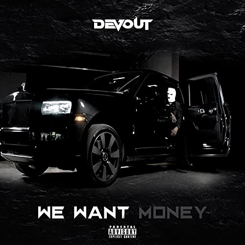 We Want Money de Devout en Amazon Music Unlimited