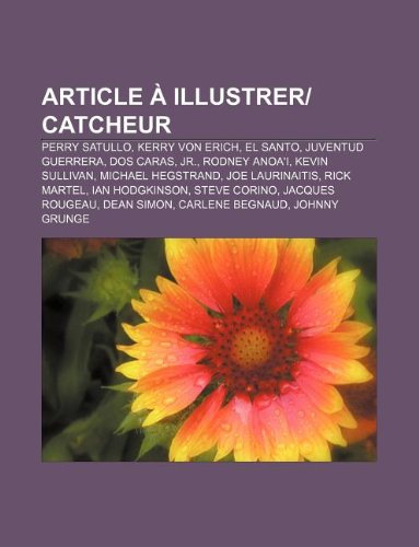 Amazon.co.jp: Article a Illustrercatcheur: Perry Satullo, Kerry Von ...