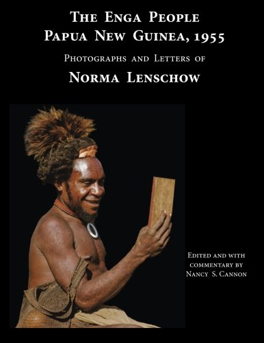 The Enga People, Papua New Guinea, 1955: Photographs and Letters of ...