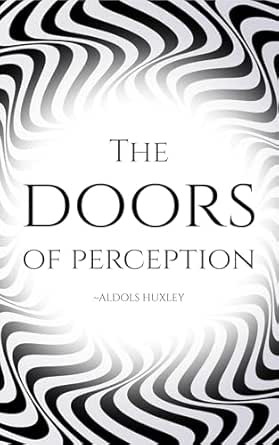 Amazon.co.jp: The Doors of Perception (English Edition) 電子書籍: Aldous ...