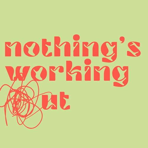 Nothing is Working Out! : Nothing is Working Out: Amazon.fr: Livres